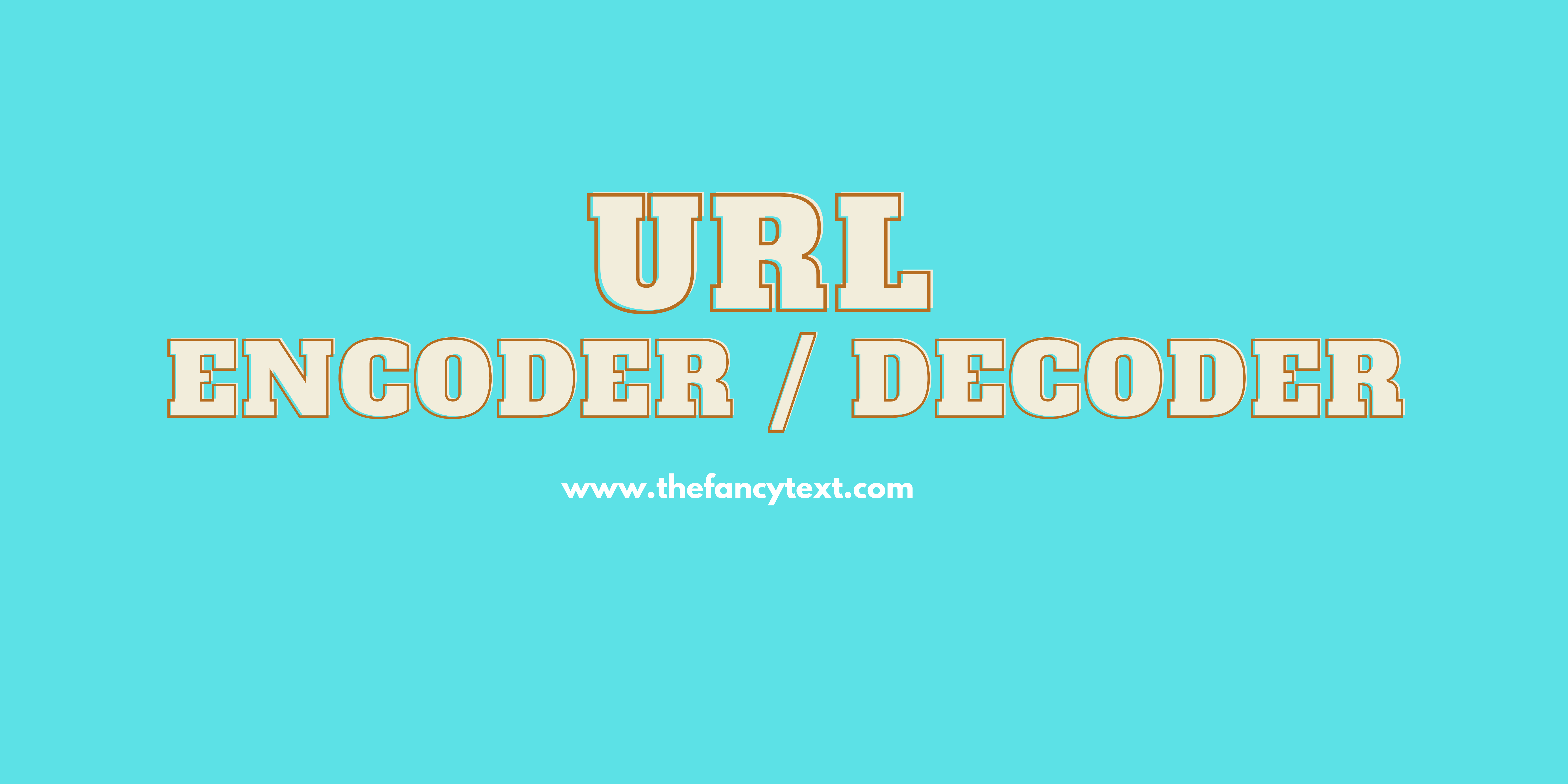 Url Encoder Decoder Online Tool